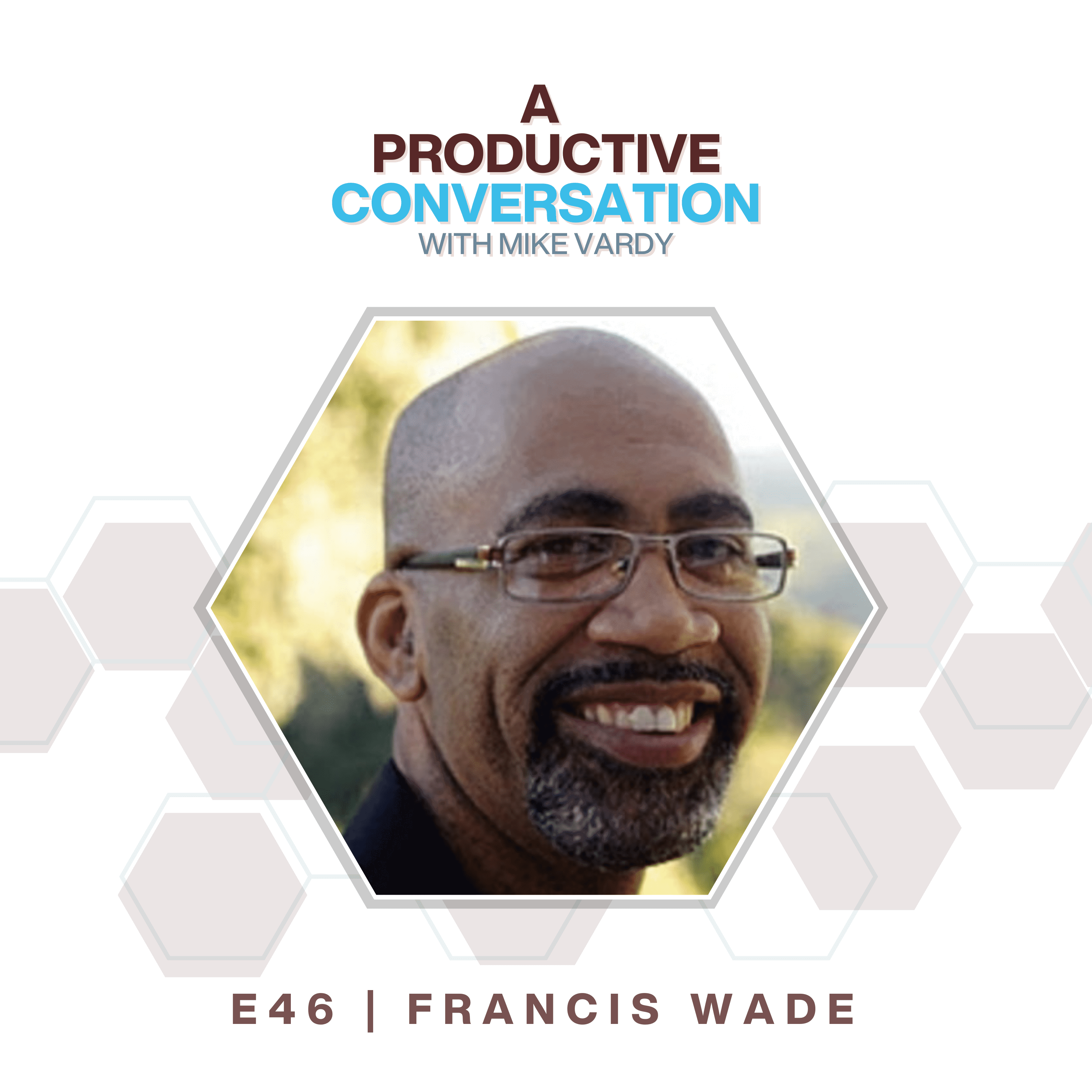 The Productivityist Podcast: Francis Wade - Mike Vardy