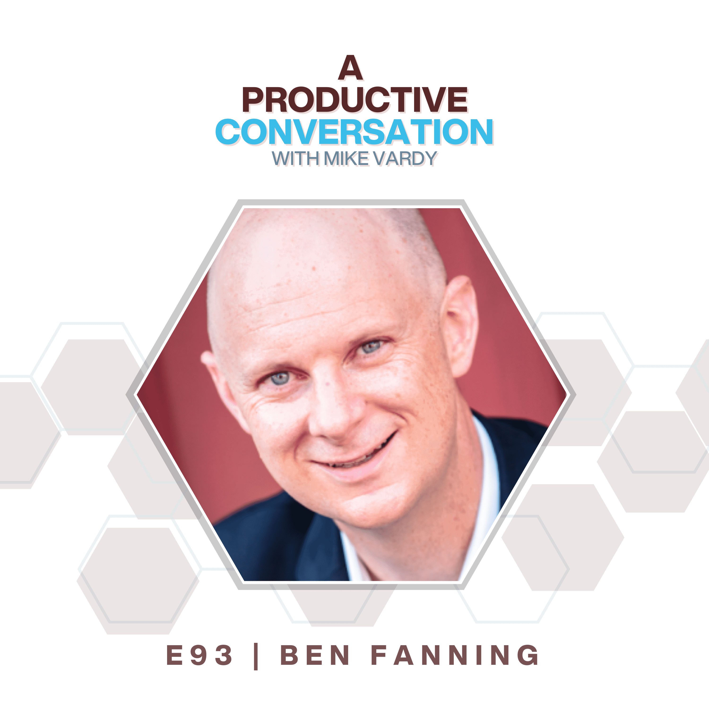 The Productivityist Podcast: Beating Burnout with Ben Fanning - Mike Vardy