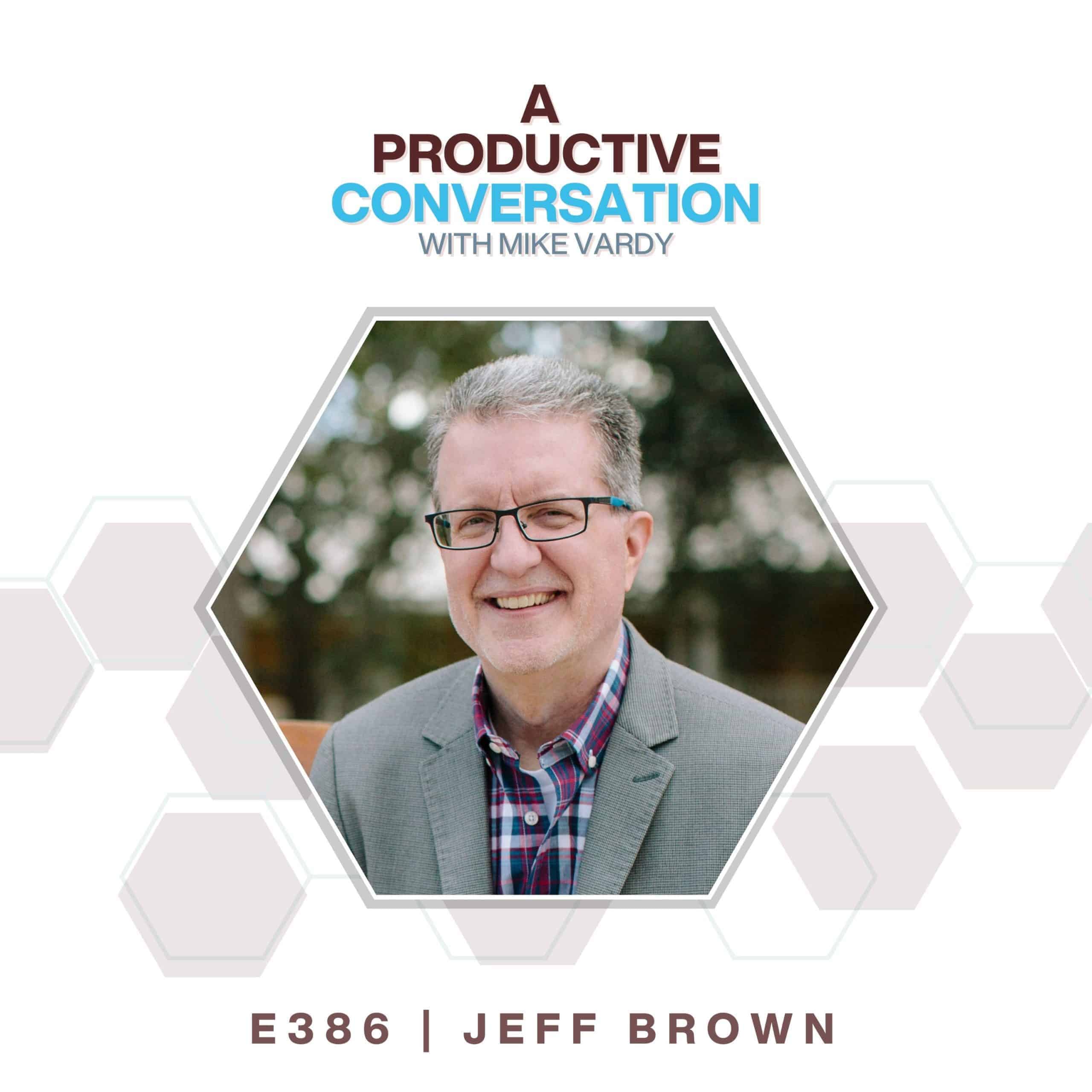 Episode 386: Jeff Brown talks about Reading To Lead - Mike Vardy