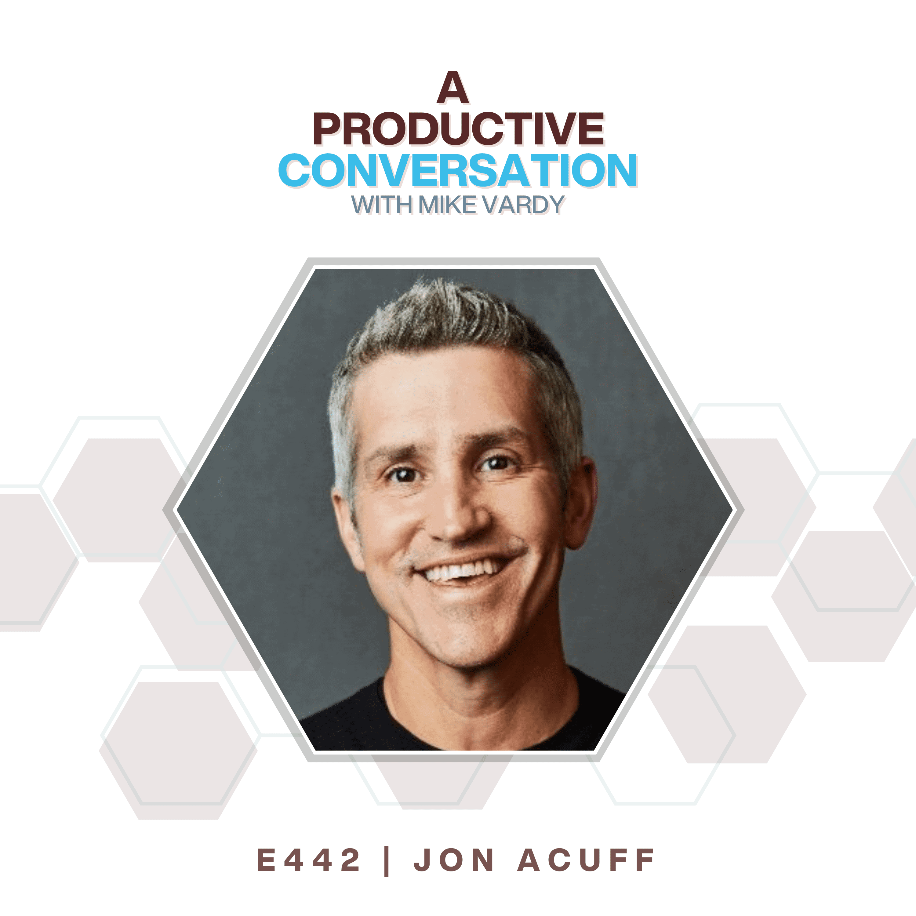 Episode 442: Jon Acuff talks about Finish - Mike Vardy