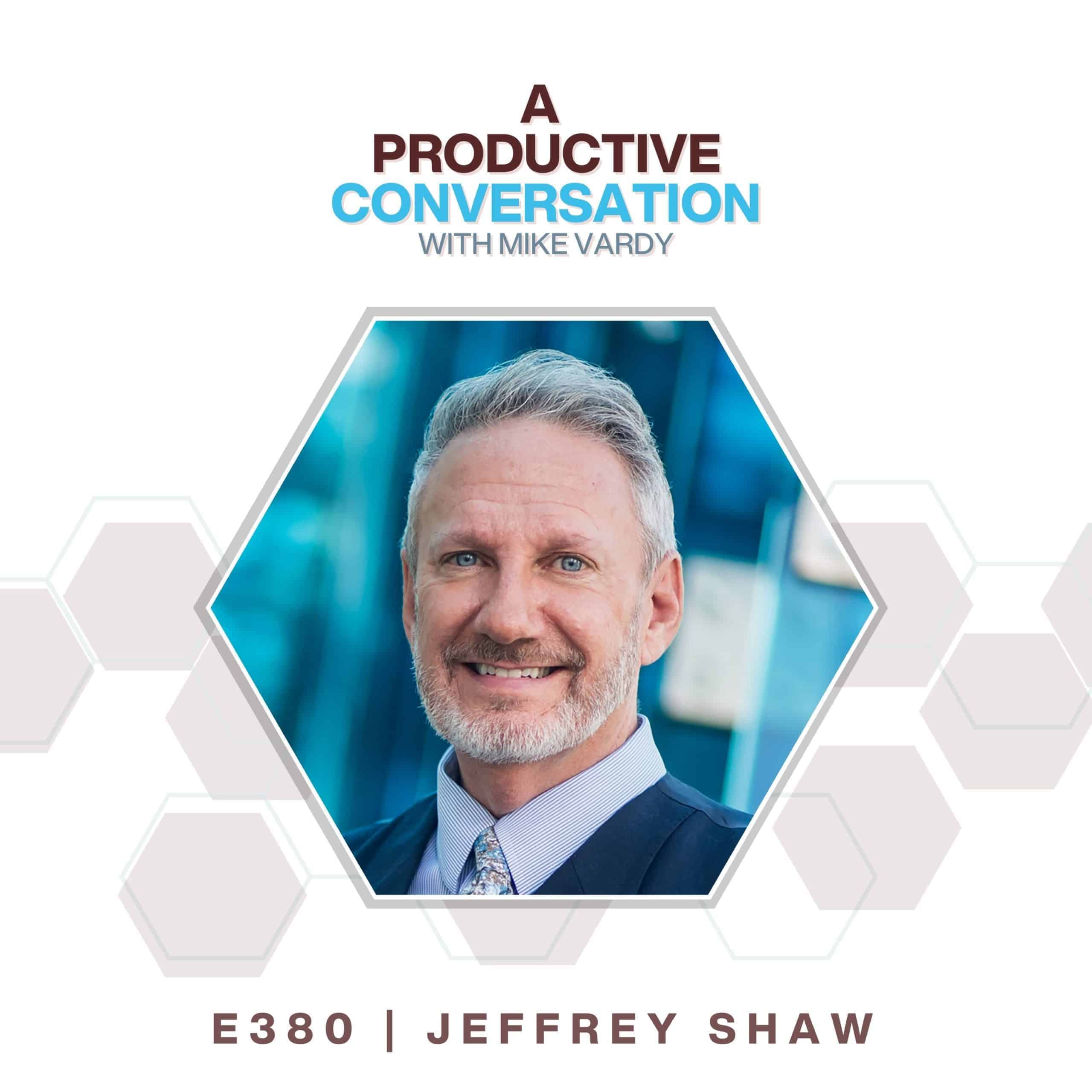 Episode 380: Jeffrey Shaw talks about The Self-Employed Life - Mike Vardy