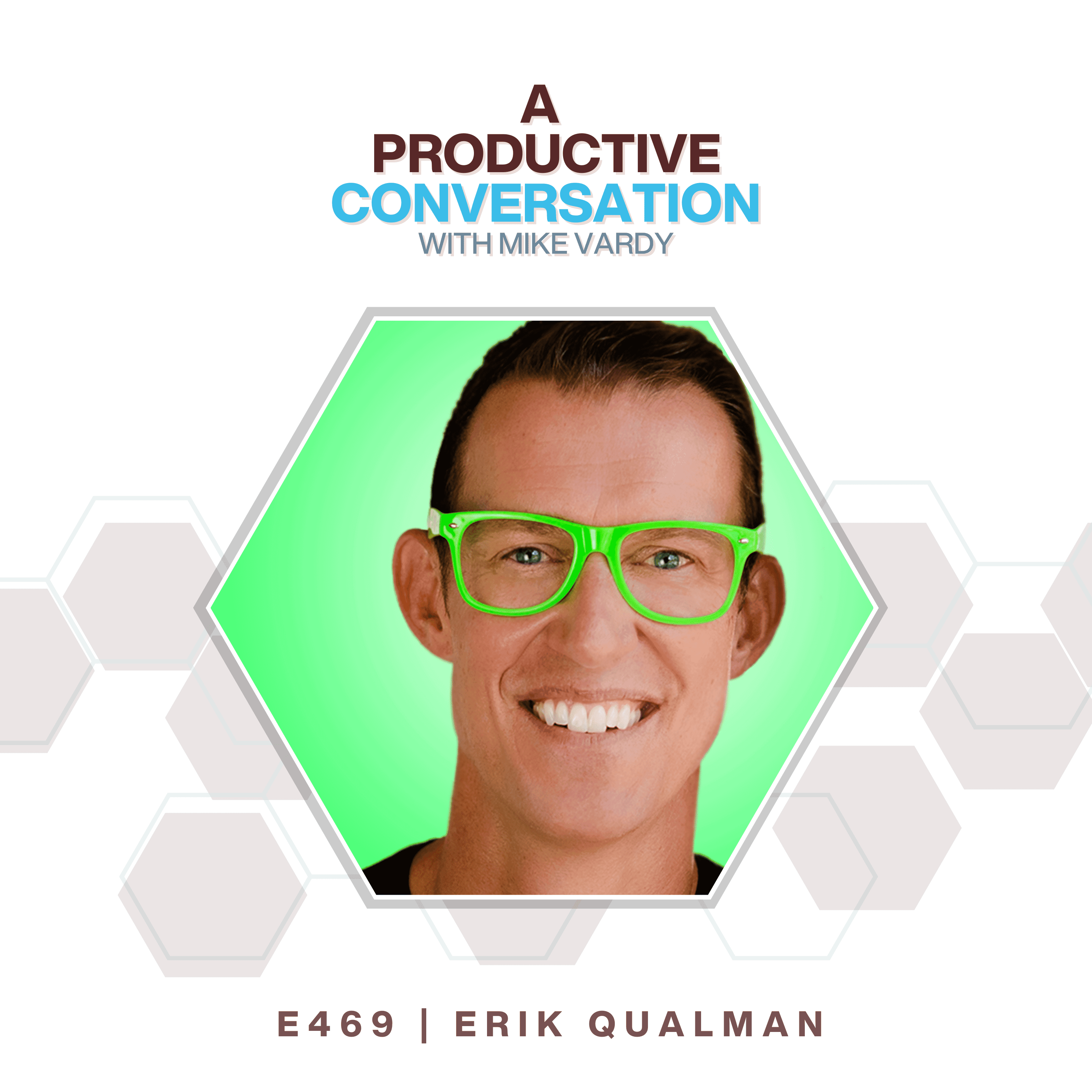 Episode 469 - Erik Qualman talks about The Focus Project - Mike Vardy