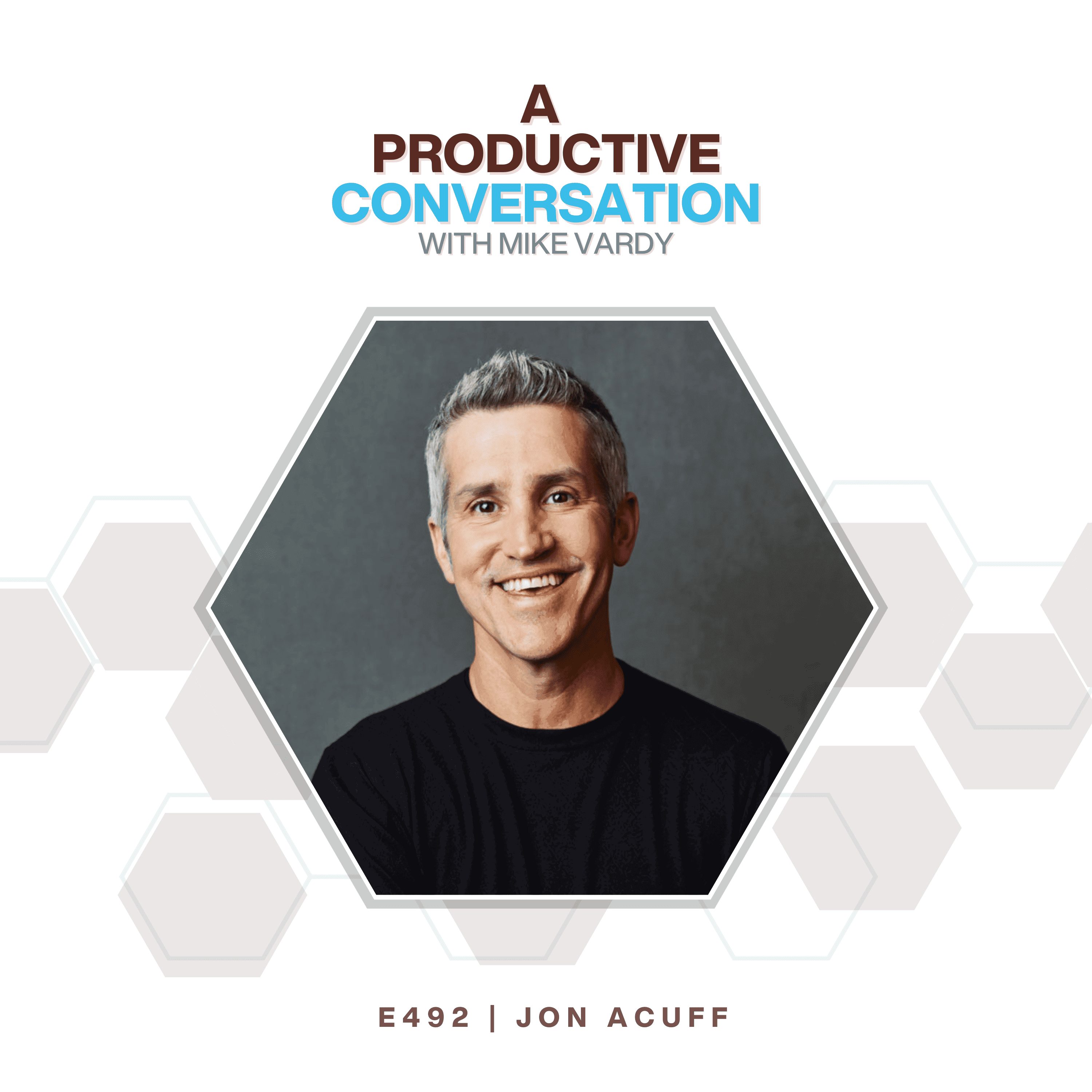 Episode 492: Jon Acuff Talks About Tapping Into Potential And Goal ...